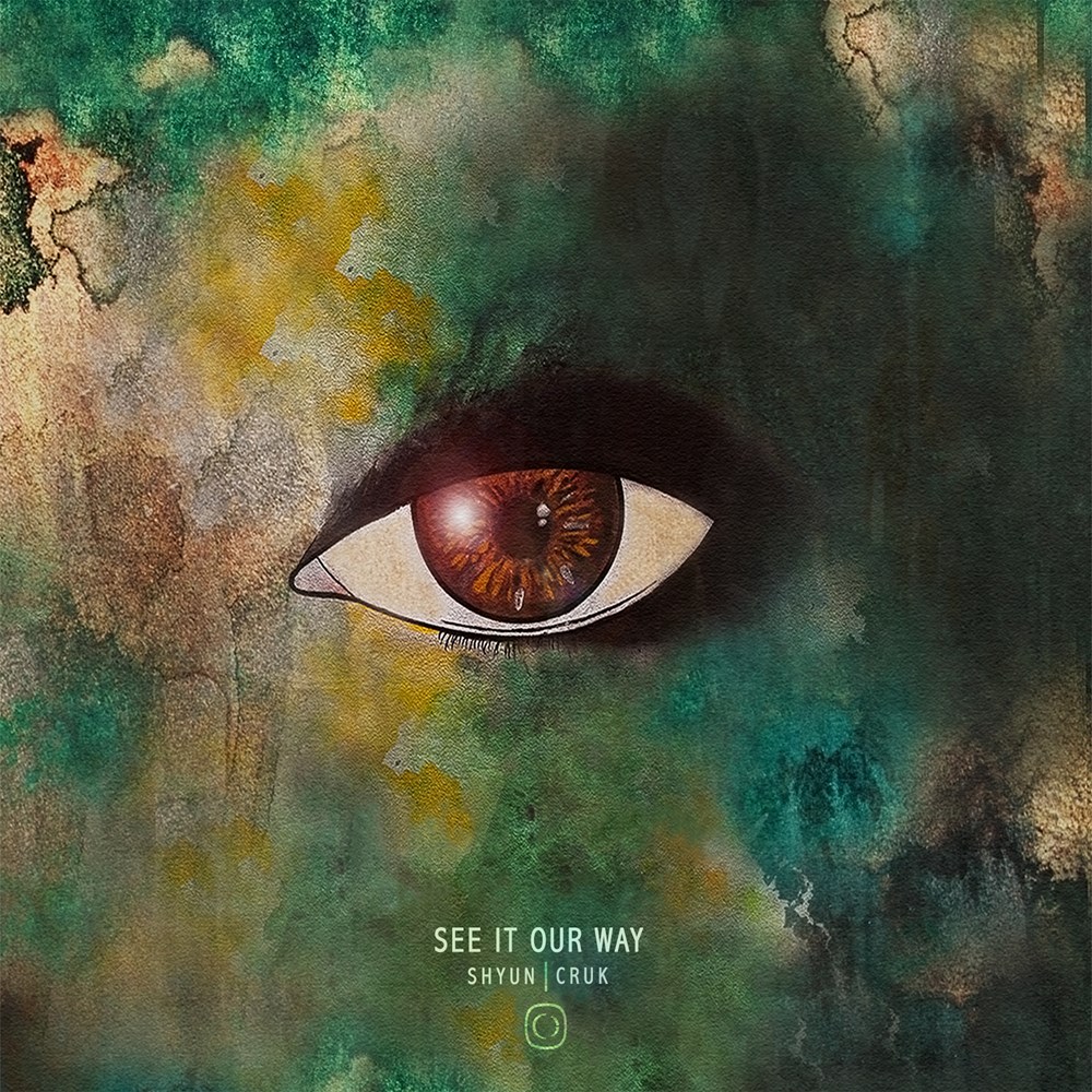 Shyun & Cruk - See It Our Way