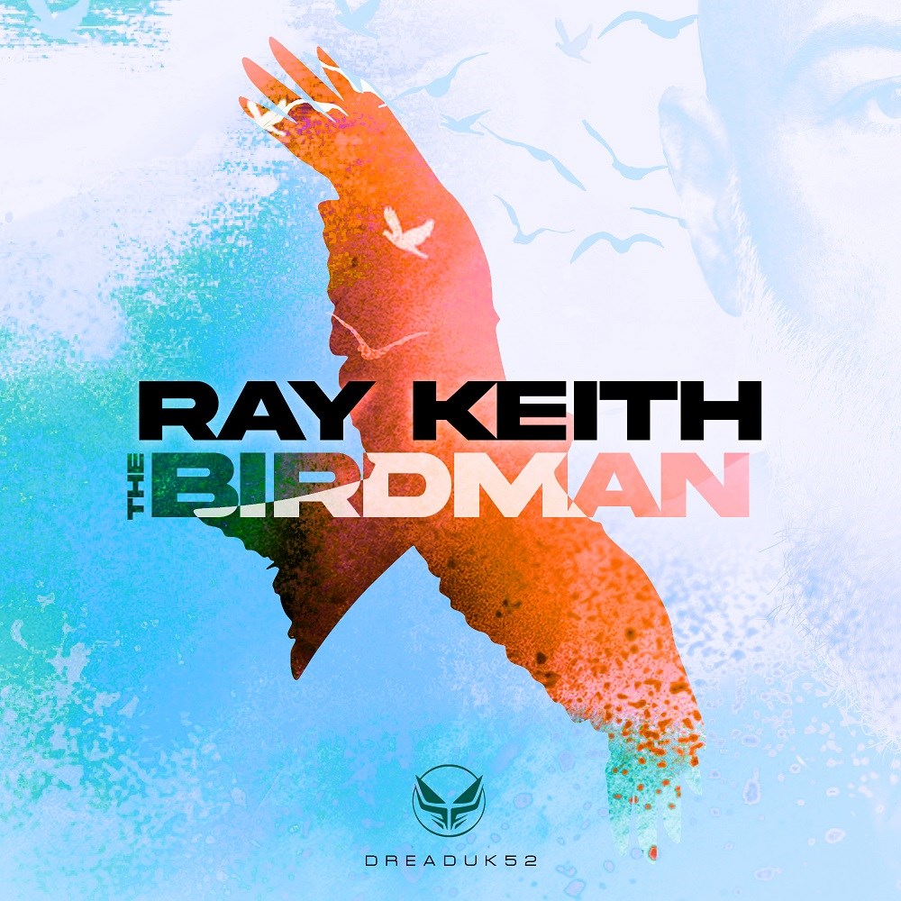 Ray Keith - The Birdman
