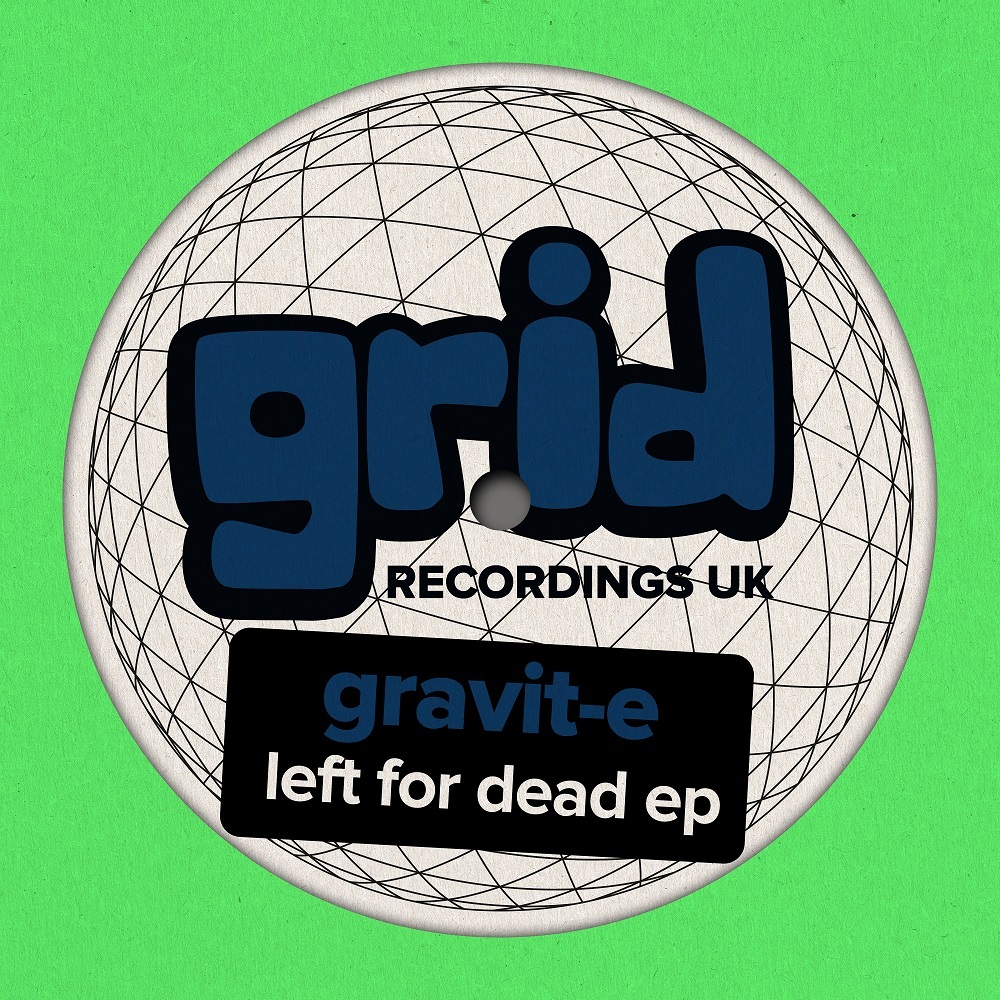 Gravit-E - Left For Dead EP