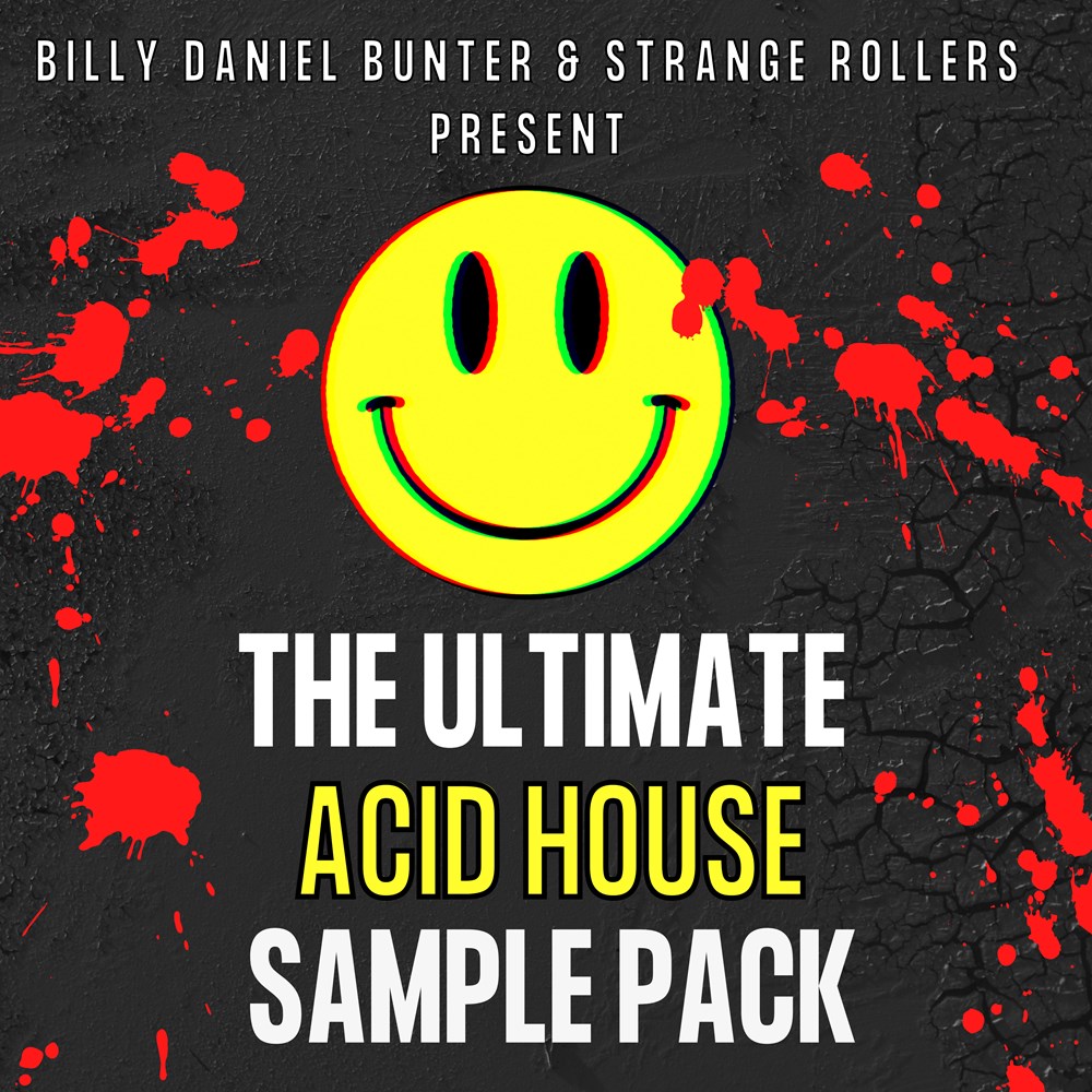Billy Daniel Bunter & Strange Rollers present - The Ultimate Acid House ...