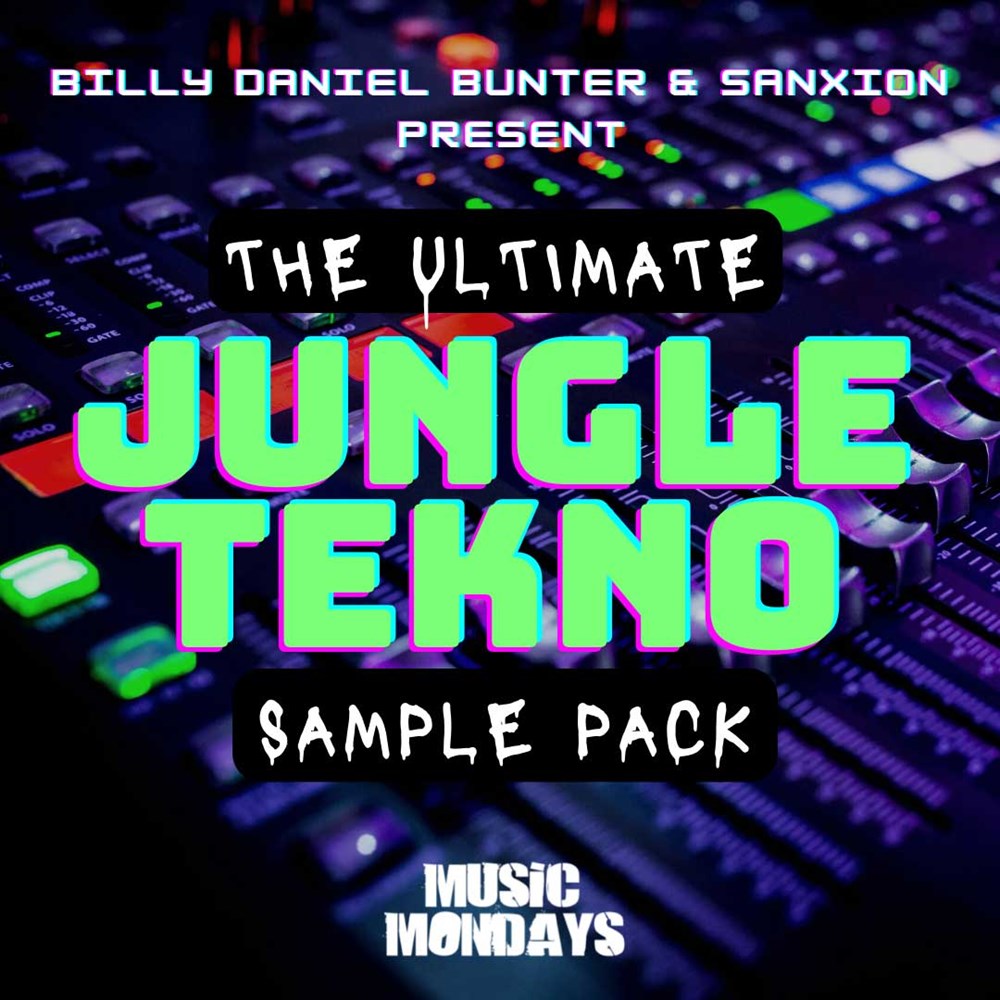 Billy Daniel Bunter & Sanxion - The Ultimate Jungle Tekno Sample Pack
