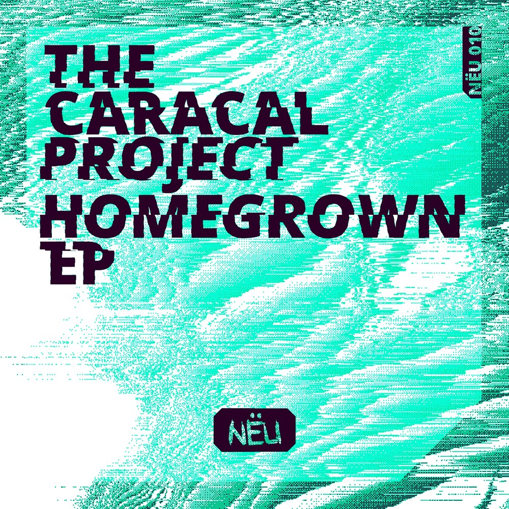 The Caracal Project - Homegrown EP