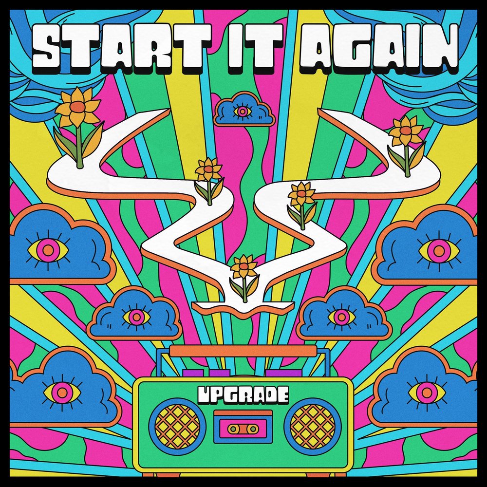 Upgrade (UK) - Start It Again