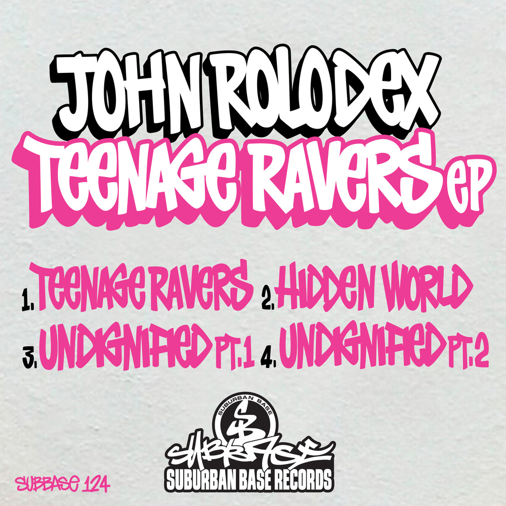 John Rolodex - Teenage Ravers EP